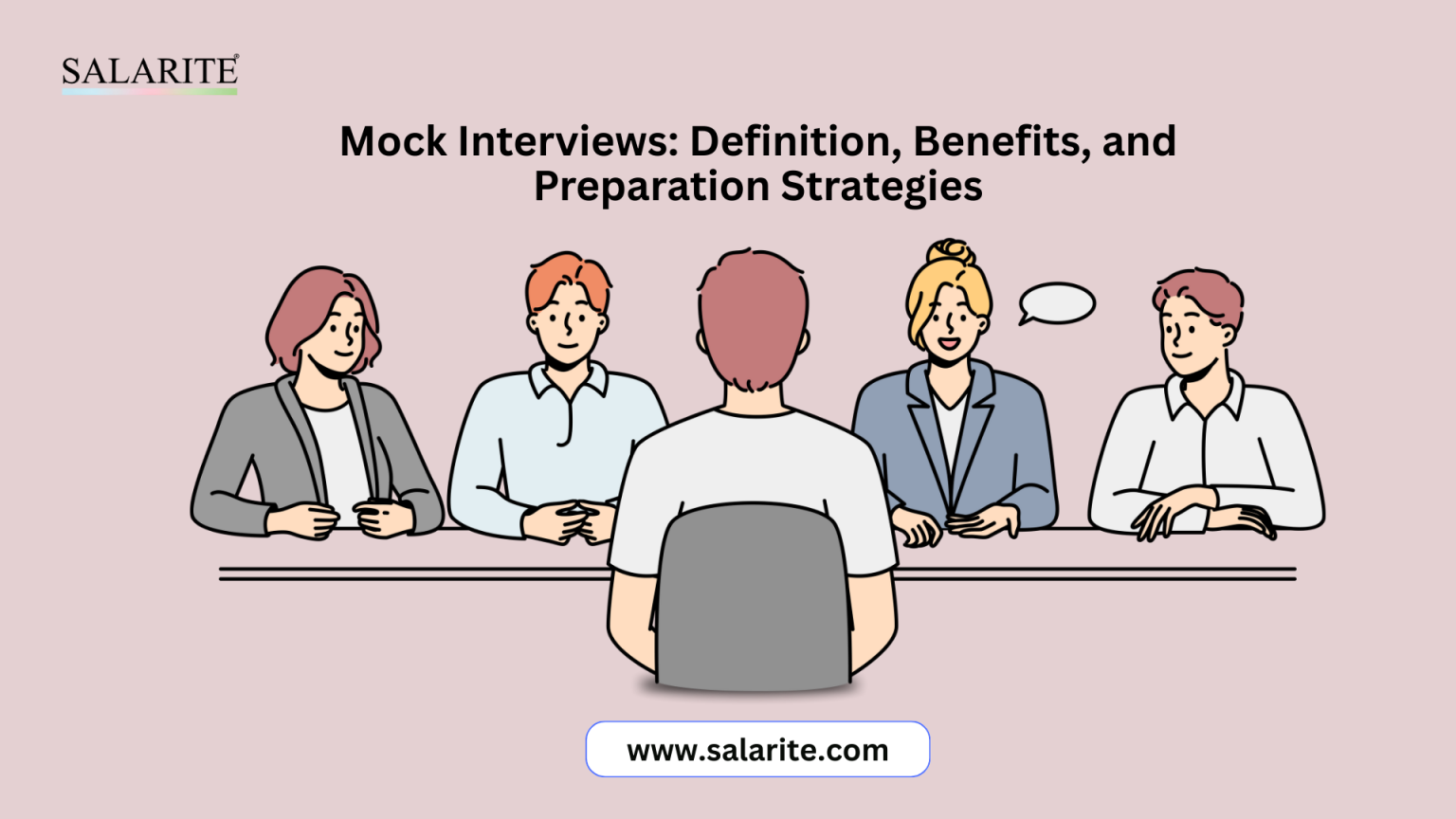 Mock Interview: Definition, Benefits, and Preparation Strategies - Salarite