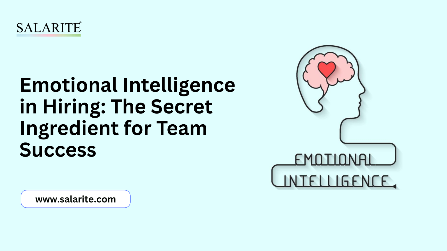 Emotional Intelligence in Hiring: The Secret Ingredient for Team Success