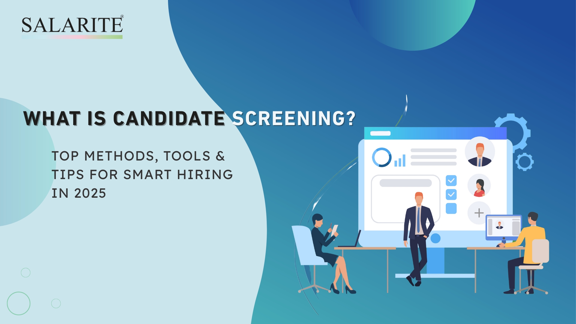 What Is Candidate Screening? Top Methods, Tools & Tips for Smart Hiring ...
