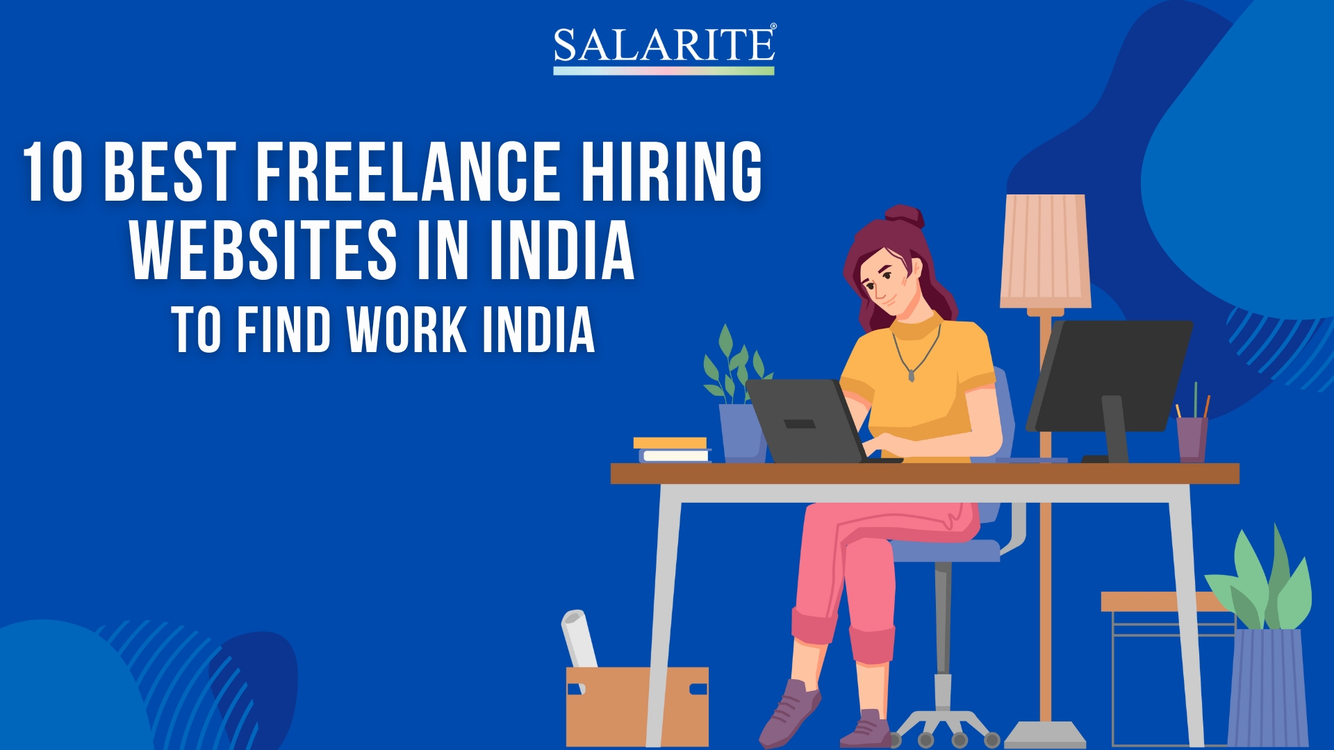 10 Best Freelance Hiring Websites in India to Find Work - Salarite