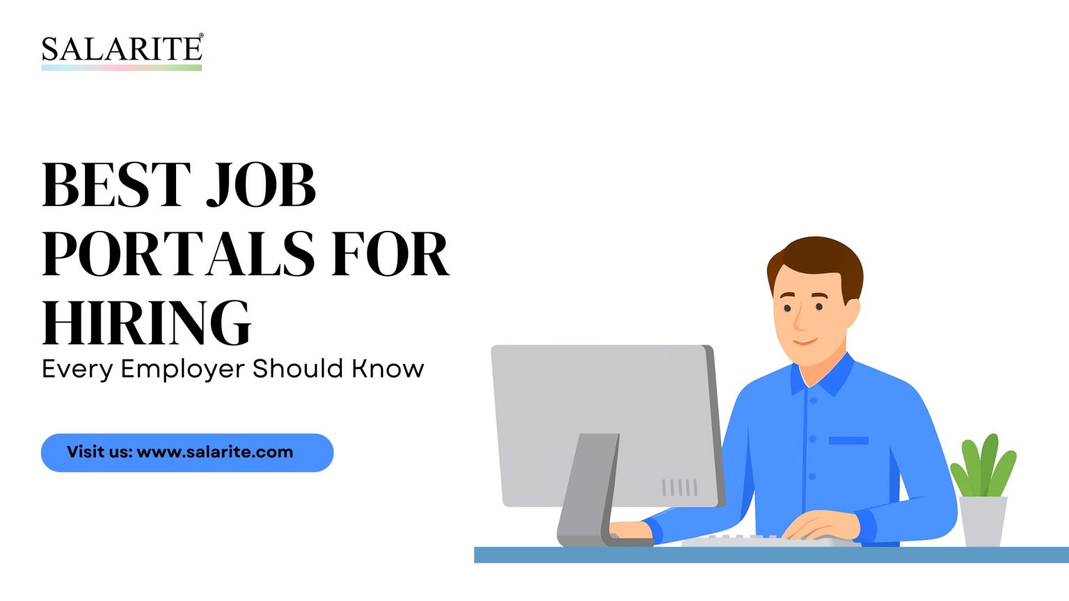 Best Job Portals for Hiring: A Comprehensive Guide - Salarite